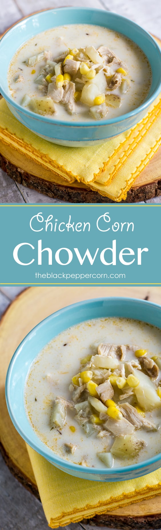 Chicken Corn Chowder - Easy Soup Recipe
