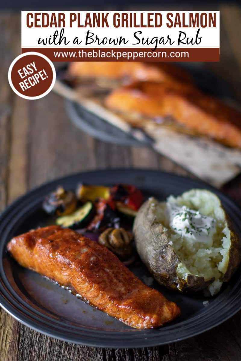 Cedar Plank Grilled Salmon - The Black Peppercorn