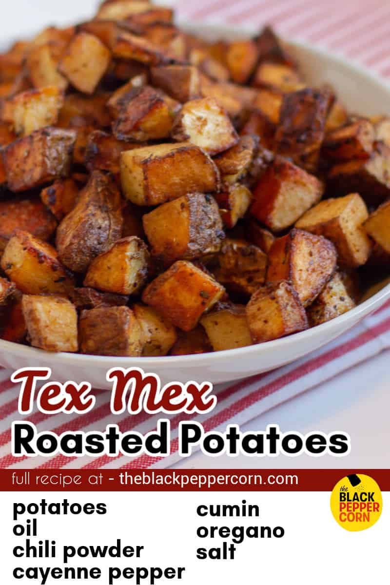 Tex-Mex Roasted Potatoes Recipe - The Black Peppercorn