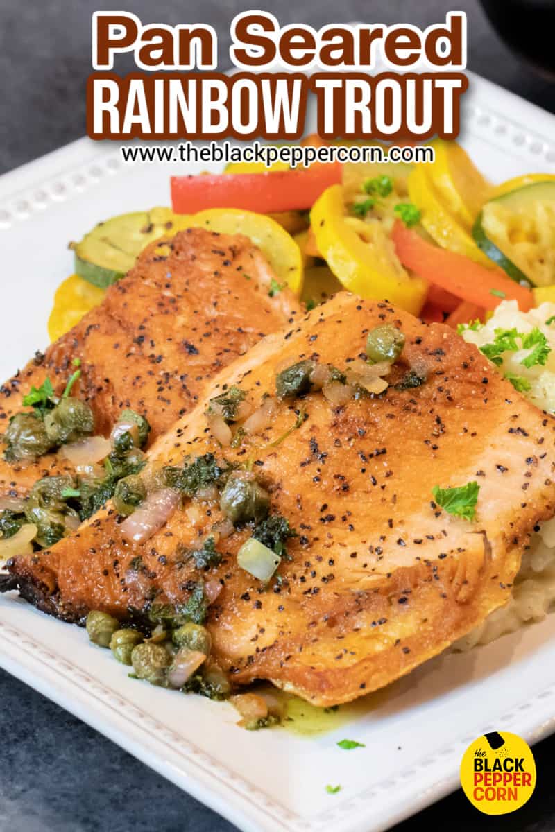 Pan Seared Rainbow Trout - The Black Peppercorn