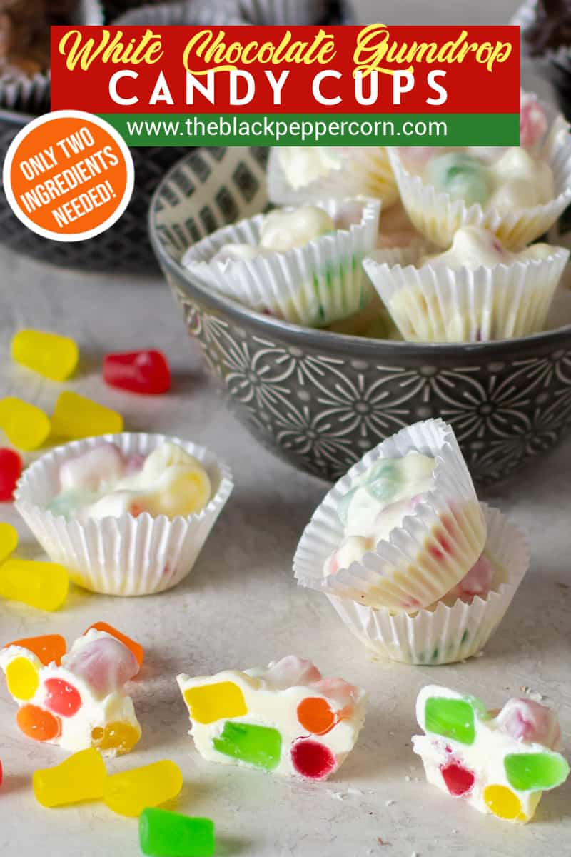 White Chocolate Gumdrop Candy Cups - The Black Peppercorn